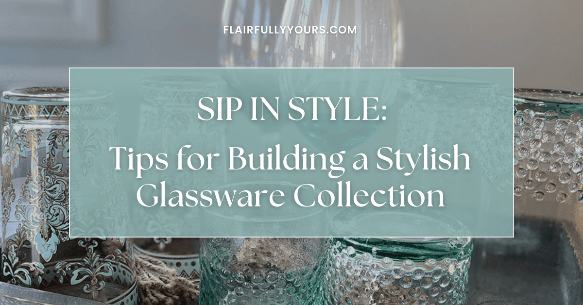 Sip in Style: Colored Glassware to Vintage Glassware to DIY Sets ...